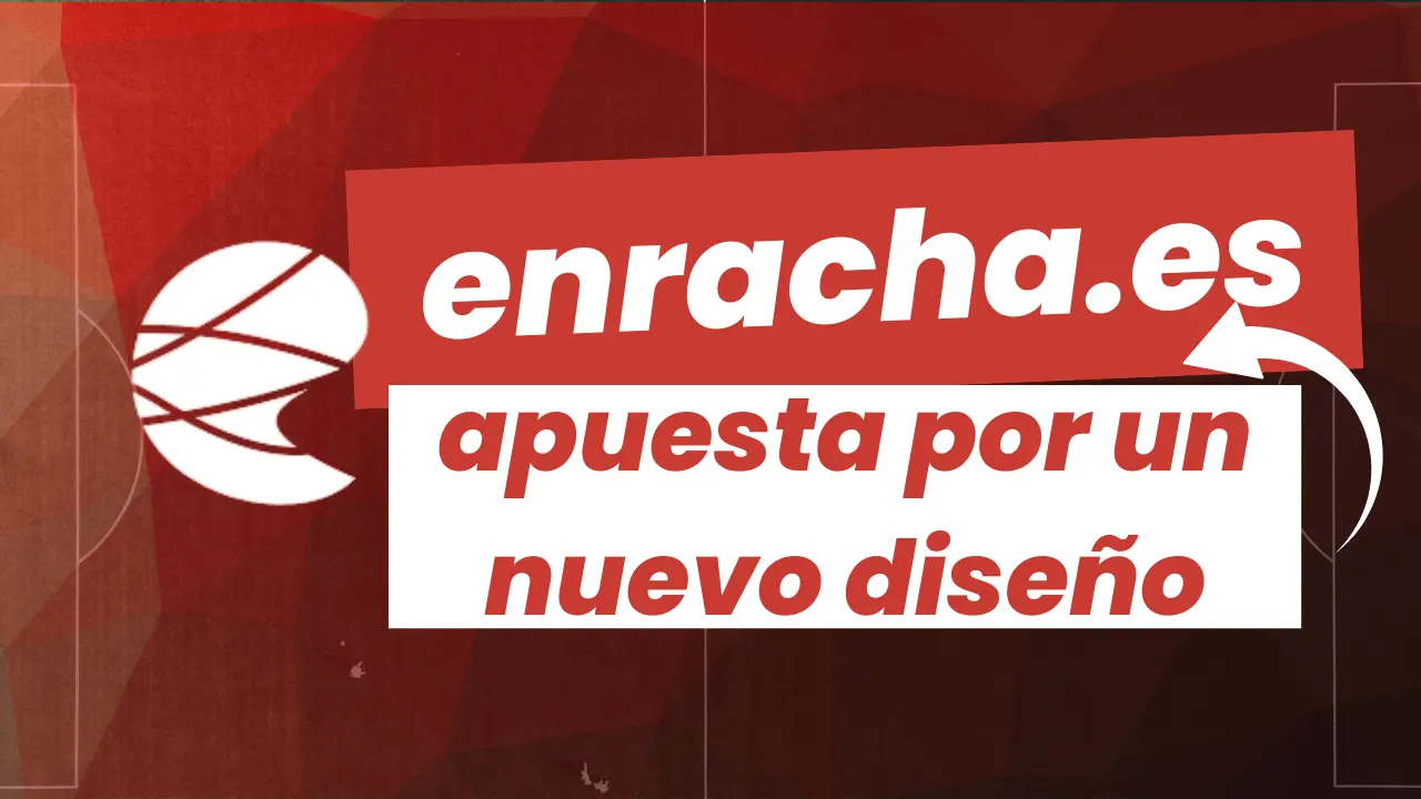 Enracha.es: Nuevo diseño y mejor experiencia